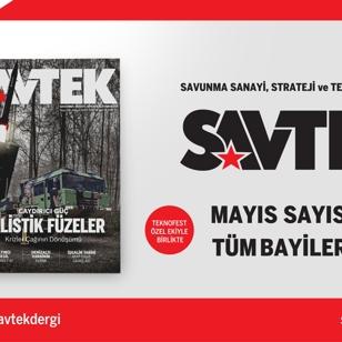 SAVTEK Dergi Mayıs sayısı çıktı!
